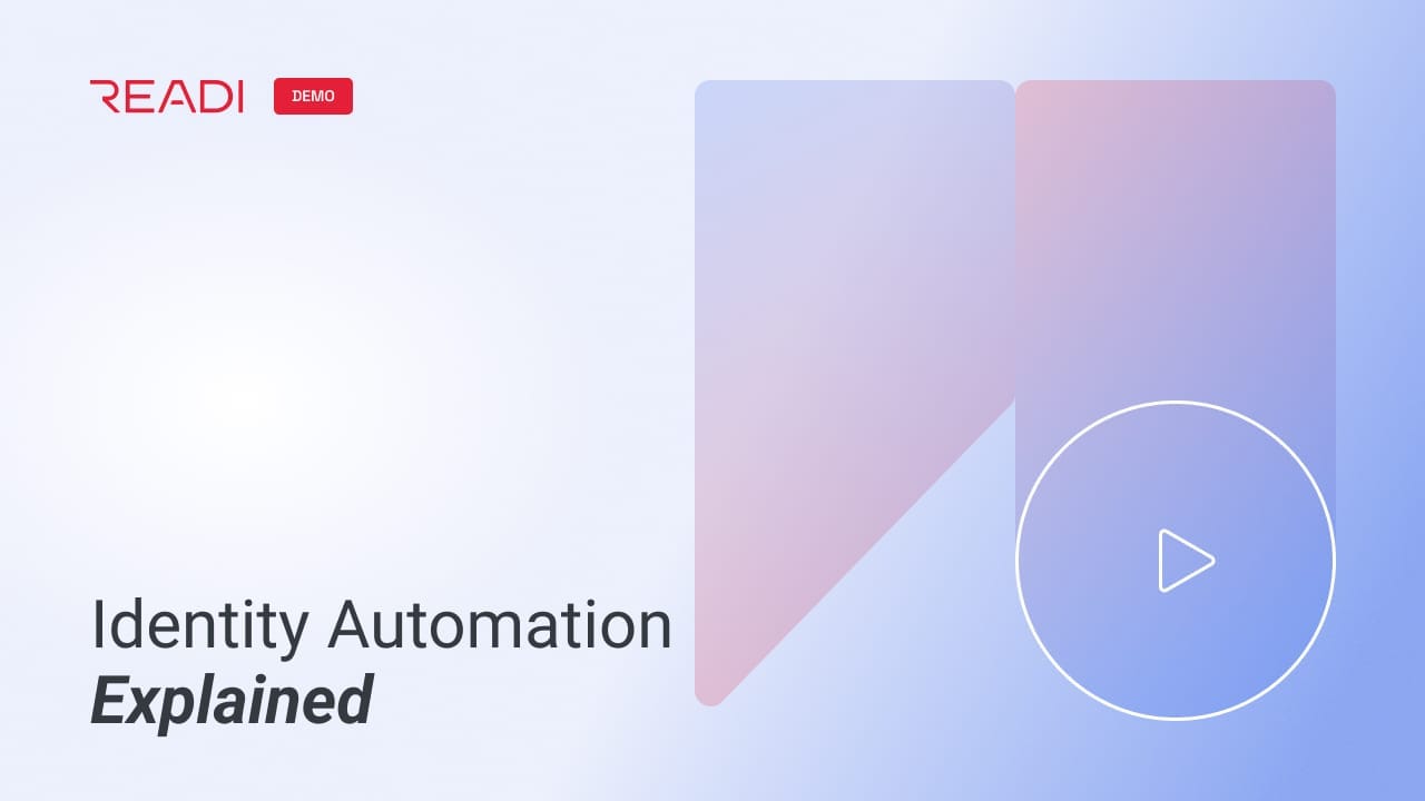 Identity Automation Explained - READI
